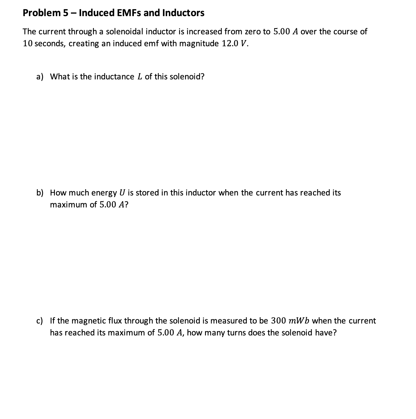 Solved Problem 5 - ﻿Induced EMFs and InductorsThe current | Chegg.com