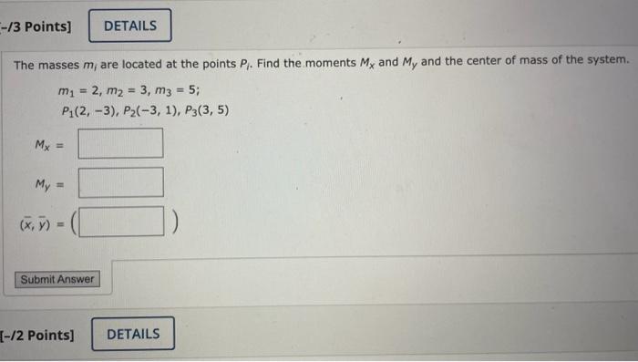 Solved The masses mi are located at the points Pi. Find the | Chegg.com