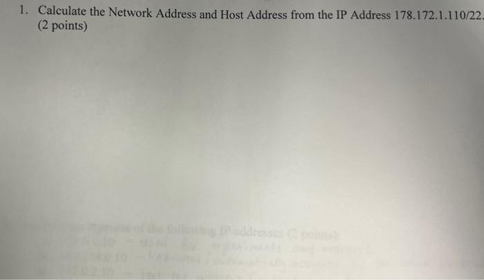 Solved 1. Calculate the Network Address and Host Address | Chegg.com