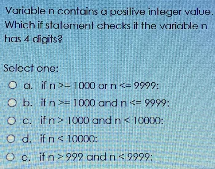 Solved Variable n contains a positive integer value. Which | Chegg.com