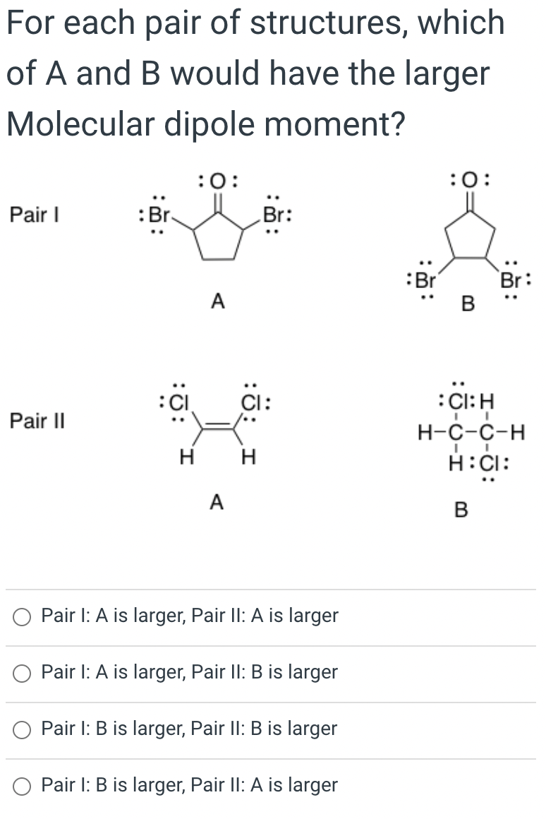 Solved For each pair of structures, whichof A and B ﻿would | Chegg.com