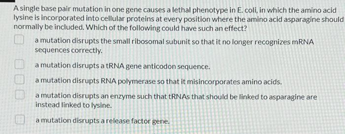 Solved A single base pair mutation in one gene causes a | Chegg.com