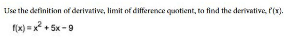 Solved Use the definition of derivative, limit of difference | Chegg.com
