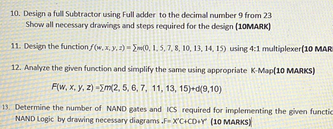 Solved 10. Design a full Subtractor using Full adder to the | Chegg.com