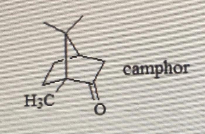 Solved what is the molecular formula of camphor?a- C10H15Ob- | Chegg.com