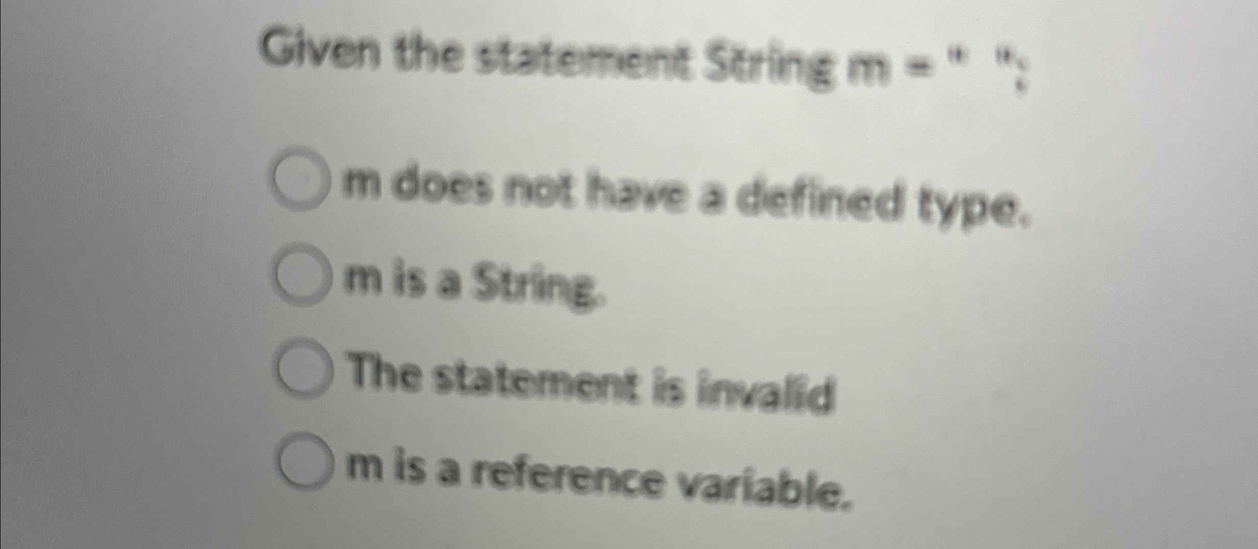 Solved Given the statement String m= " ";m ﻿does not have a | Chegg.com