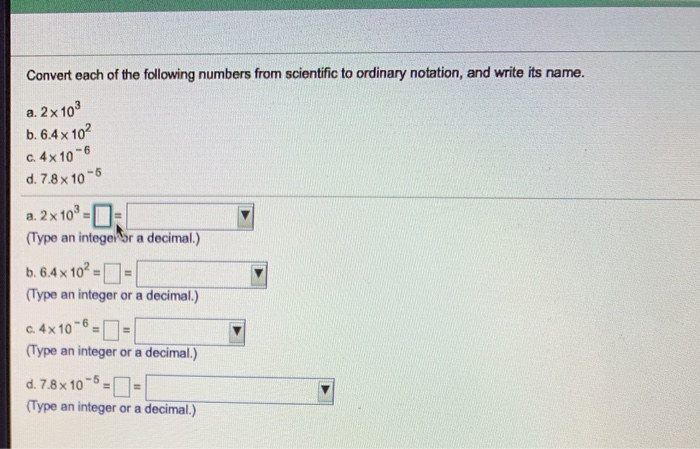 Solved Convert each of the following numbers from scientific | Chegg.com