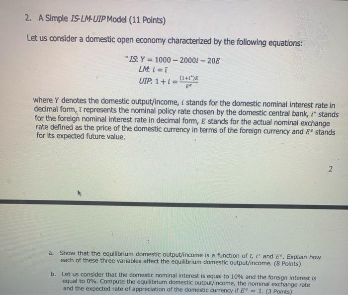 Solved 2. A Simple IS-LM-UIP Model (11 Points) Let us | Chegg.com