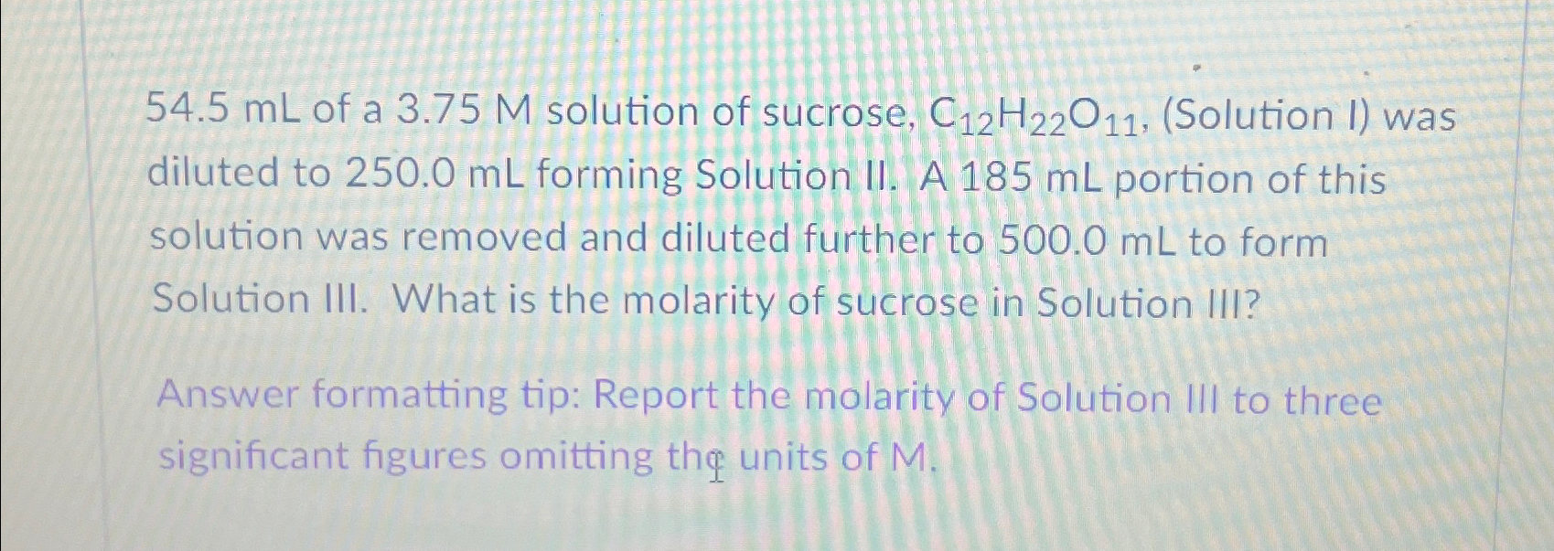 54.5mL ﻿of a 3.75M ﻿solution of sucrose, | Chegg.com