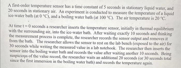 Solved A first-order temperature sensor has a time constant | Chegg.com