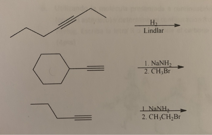 Solved H Lindlar 1. NaNH2 2. CH3Br 1 NaNH, 2. CH CH Br | Chegg.com