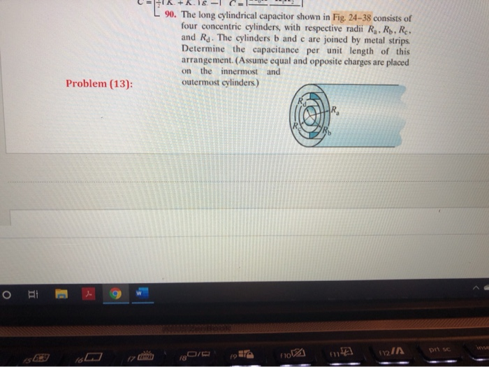 Solved 90. The long cylindrical capacitor shown in Fig. | Chegg.com