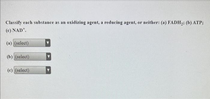 Solved Classify each substance as an oxidizing agent, a | Chegg.com