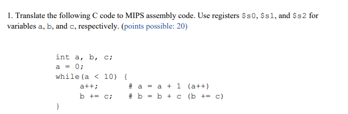Solved 1. ﻿Translate the following C code to MIPS assembly | Chegg.com