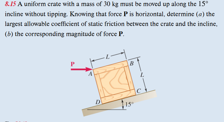 Solved 8.15 ﻿A uniform crate with a mass of 30 ﻿kg must be | Chegg.com