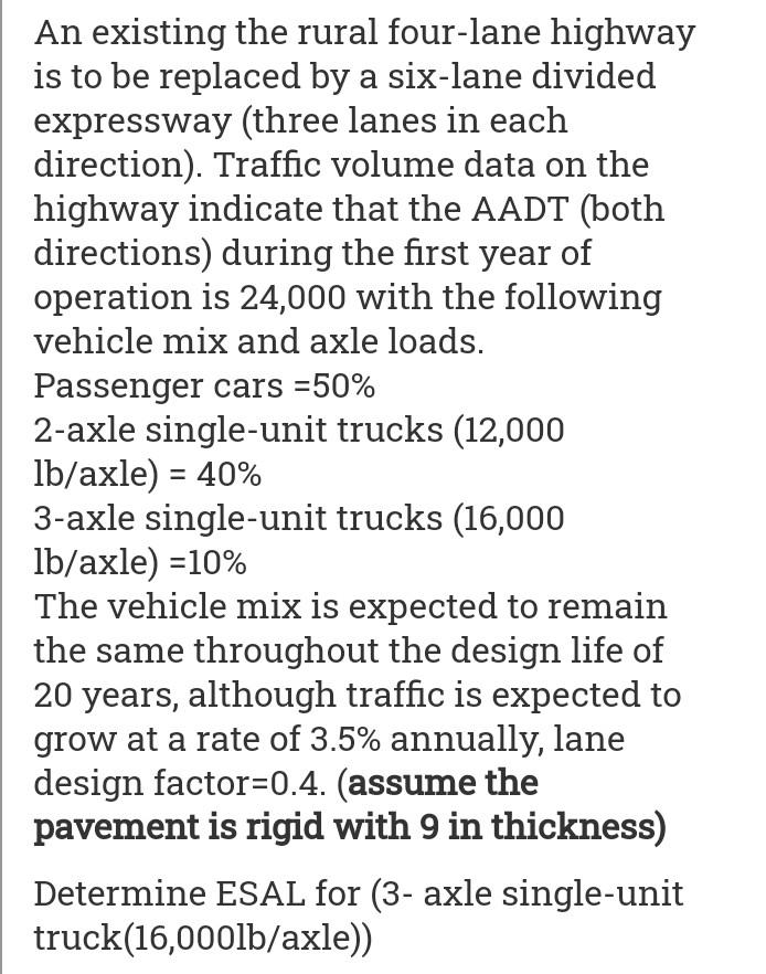 An existing the rural four-lane highway is to be | Chegg.com