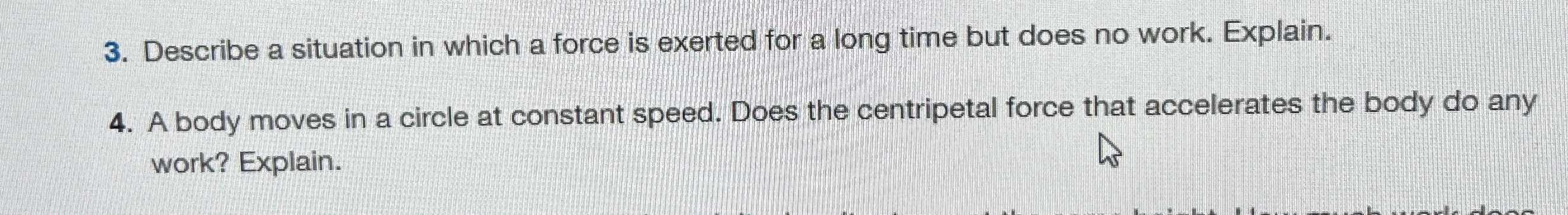 Solved Describe a situation in which a force is exerted for | Chegg.com
