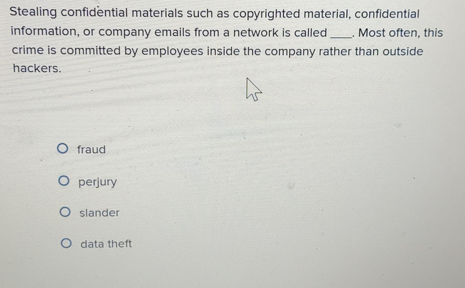 Solved Stealing confidential materials such as copyrighted | Chegg.com