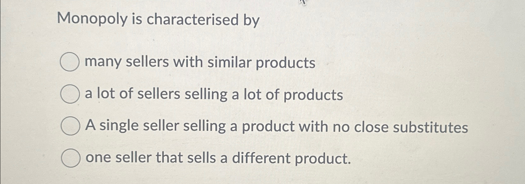 Solved Monopoly is characterised bymany sellers with similar | Chegg.com