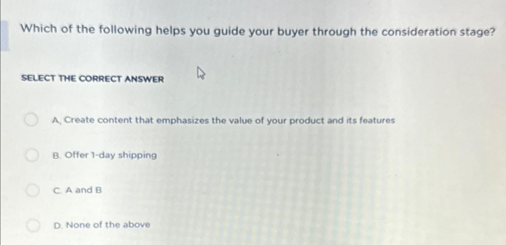 Solved Which of the following helps you guide your buyer | Chegg.com