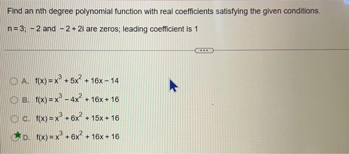 Solved Find an nth degree polynomial function with real | Chegg.com