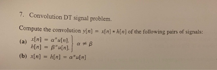 Solved 7. Convolution DT signal problem. Compute the | Chegg.com