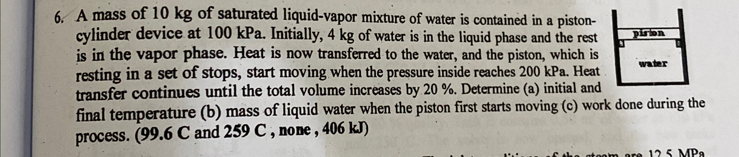 Solved A mass of 10kg ﻿of saturated liquid-vapor mixture of | Chegg.com