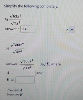 Solved Simplify the following completely:A) 63x527x32Answer | Chegg.com