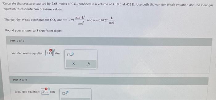 Solved alculate the pressure exerted by 2.68 moles of CO2 | Chegg.com