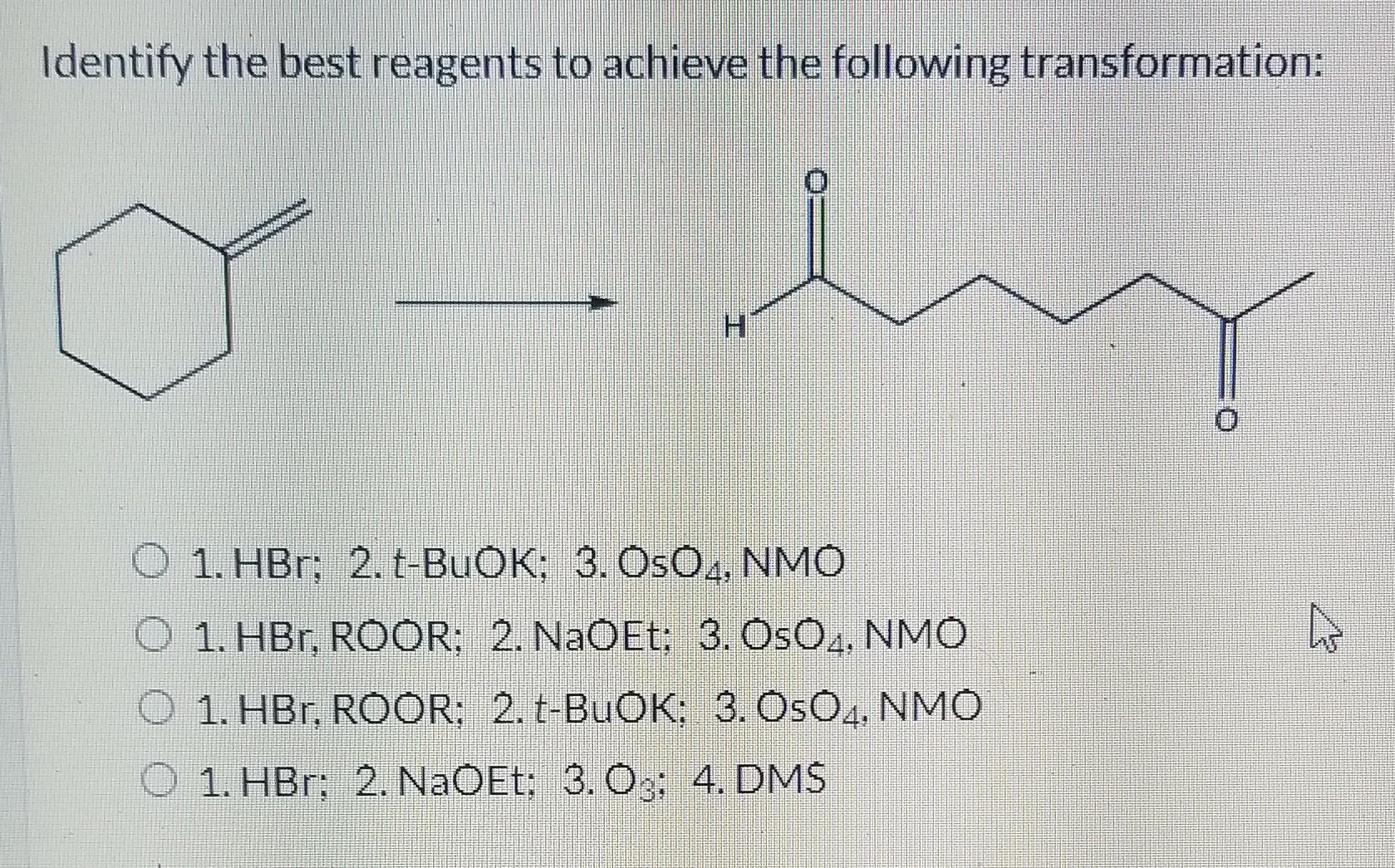 Solved Identify the best reagents to achieve the following | Chegg.com