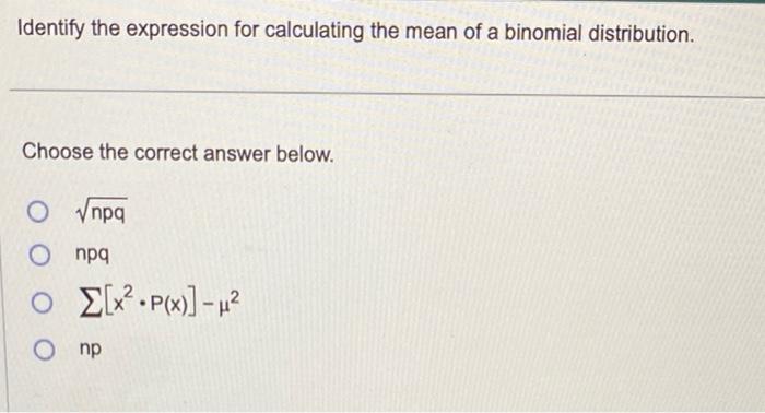 [Solved]: Identify the expression for calculating the mean