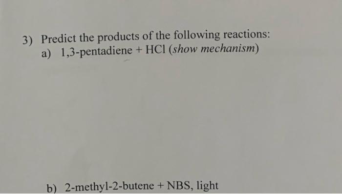 Solved 3) Predict the products of the following reactions: | Chegg.com