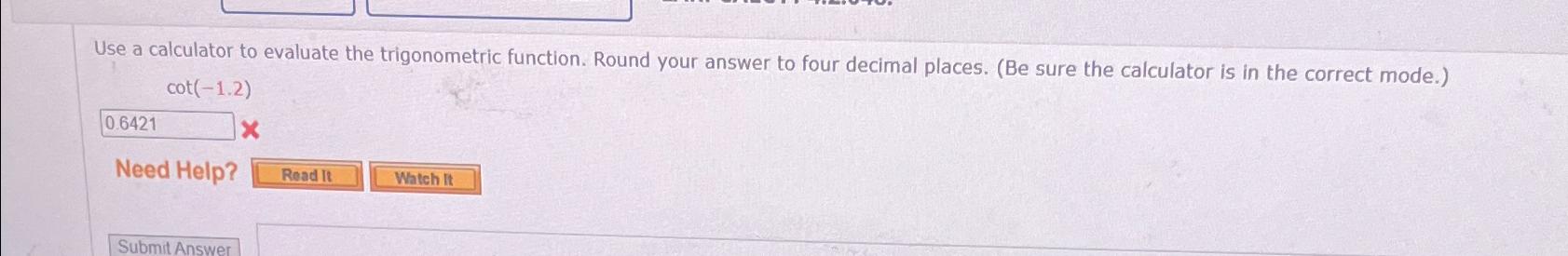 Solved Use a calculator to evaluate the trigonometric | Chegg.com