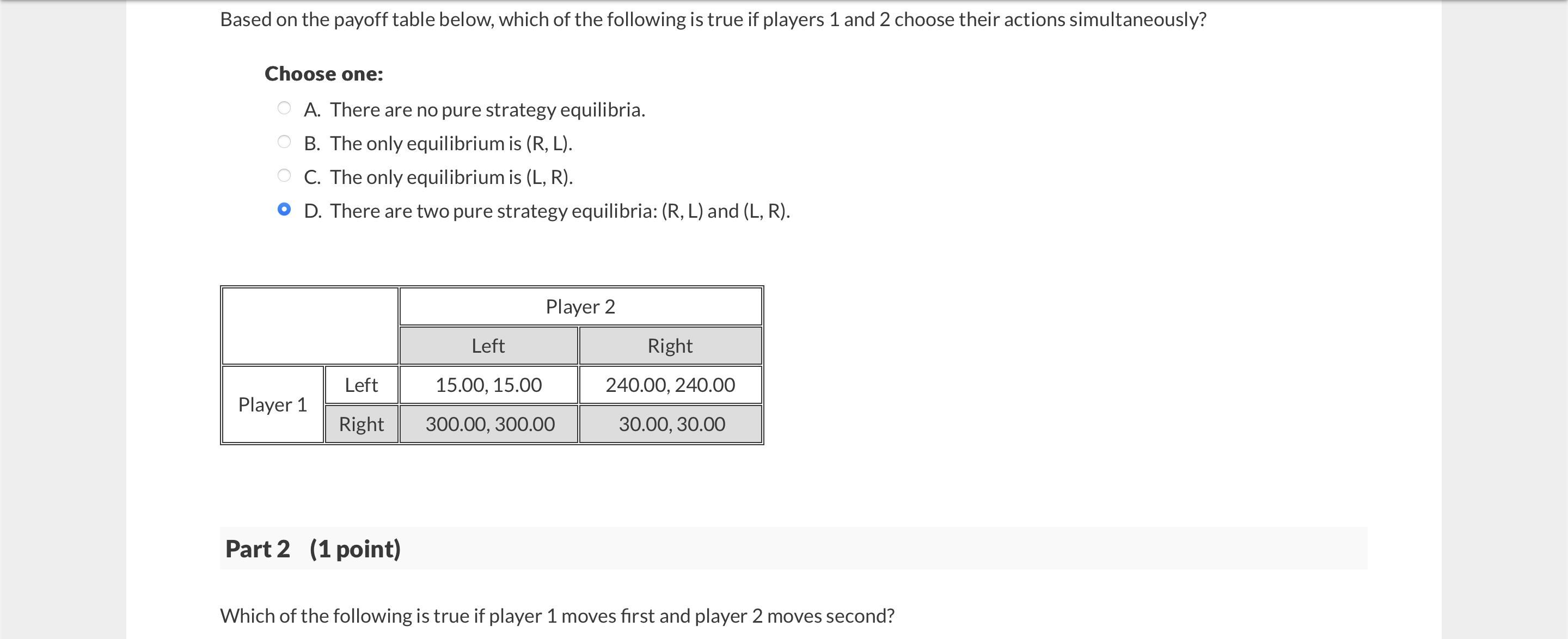 Solved Based on the payoff table below, which of the | Chegg.com