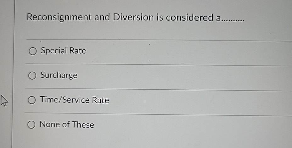Solved Reconsignment and Diversion is considered aSpecial | Chegg.com