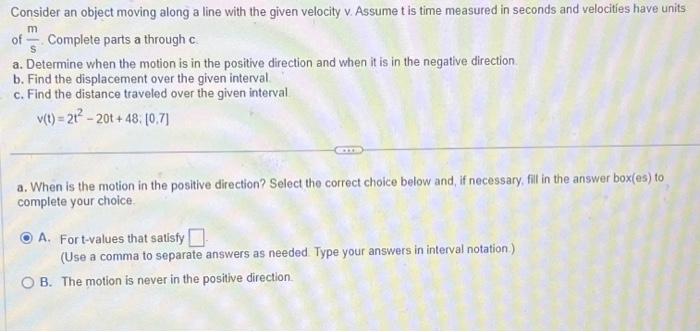 Solved Consider an object moving along a line with the given | Chegg.com
