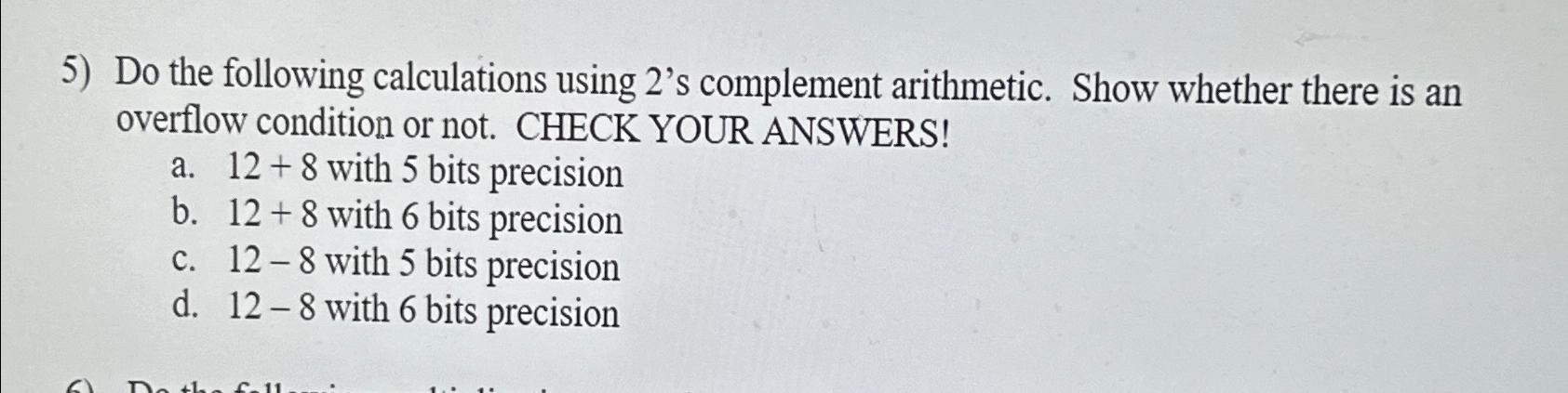Solved Do the following calculations using 2's complement | Chegg.com