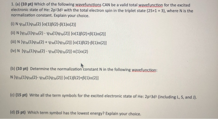 Solved 1. (a) (10 pt) Which of the following wavefunctions | Chegg.com