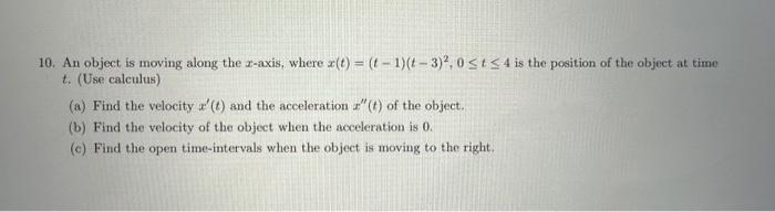 Solved 10. An object is moving along the x-axis, where | Chegg.com