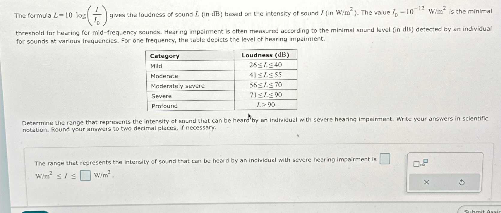 Solved The formula L=10log(II0) ﻿gives the loudness of sound | Chegg.com