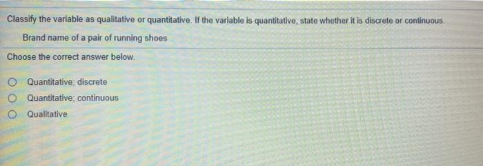Solved Classify The Variable As Qualitative Or Quantitative 