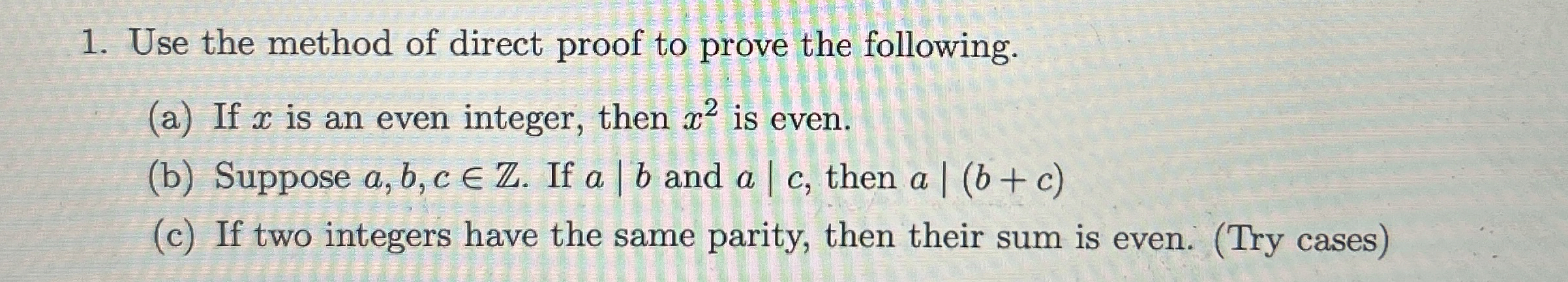 Solved Use the method of direct proof to prove the | Chegg.com