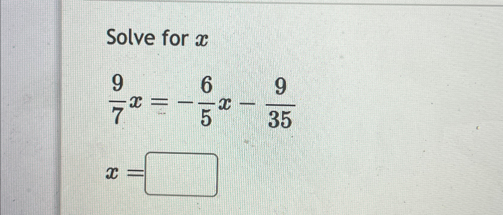 Solved Solve for x97x=-65x-935x= | Chegg.com