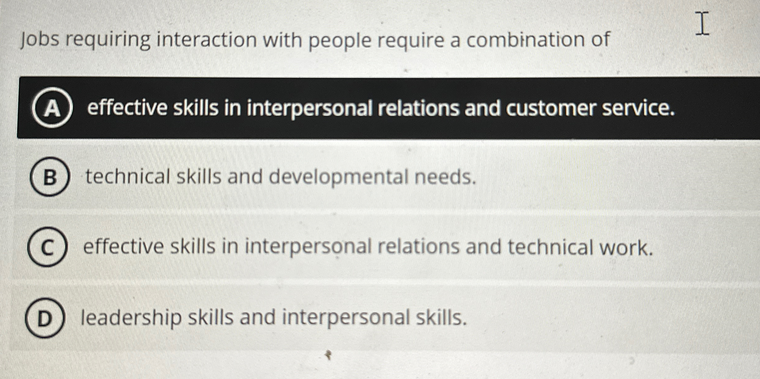 Solved Jobs requiring interaction with people require a | Chegg.com