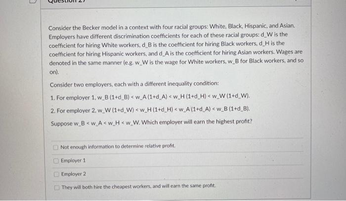 Solved Consider the Becker model in a context with four | Chegg.com