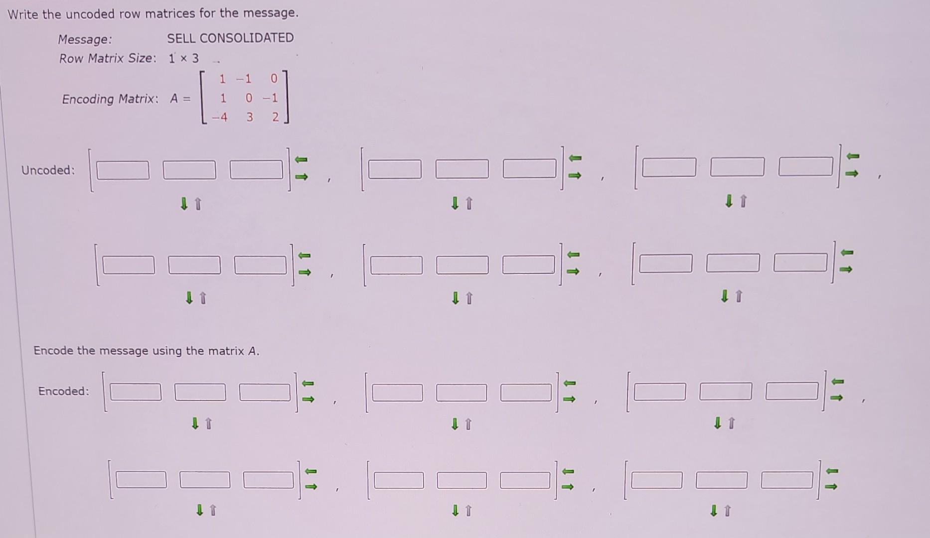 Solved Write the uncoded row matrices for the message. | Chegg.com