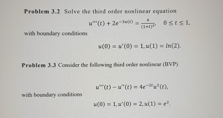 Solved Problem 3.2 Solve the third order nonlinear equation | Chegg.com