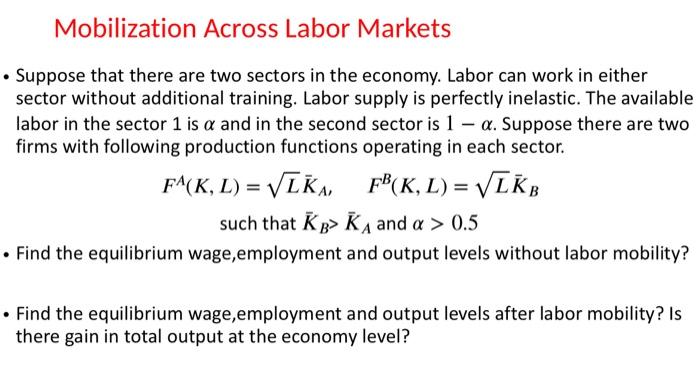 Solved Mobilization Across Labor Markets - Suppose that | Chegg.com
