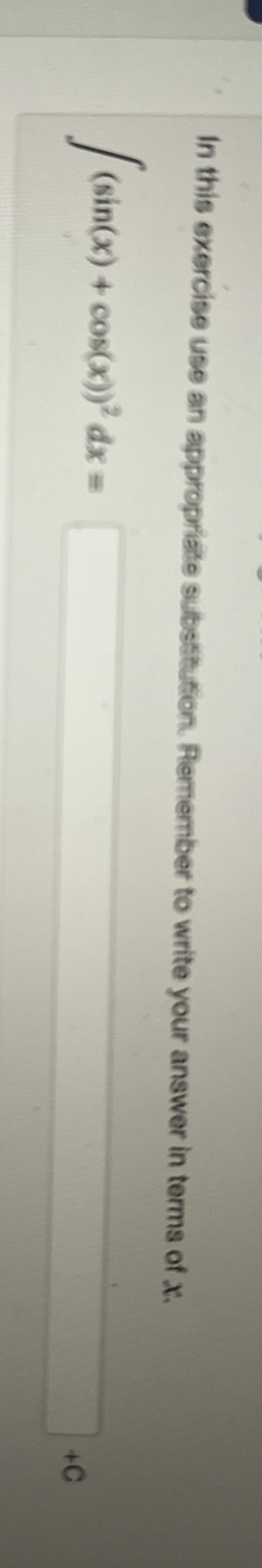 In this exercise use an appropriate substitution. | Chegg.com