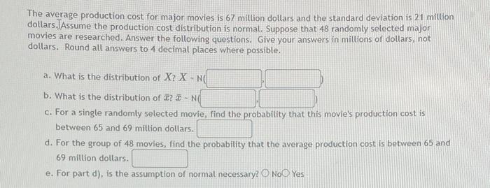 Solved The average production cost for major movies is 67 | Chegg.com